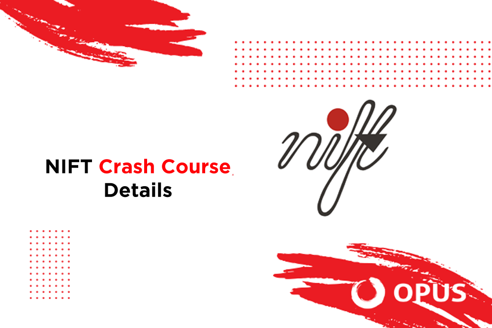 NIFT CRASH COURSE - SPEED UP YOUR SUCCESS | The OPUS Way
