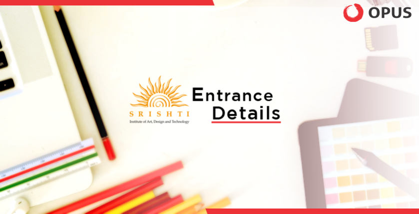Srishti Institute of Art, Design and Technology Admission 2024 Exam Date,