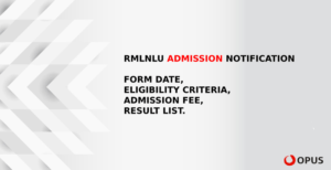 RMLNLU Admission: Notification, Dates, Eligibility, Fee, Result