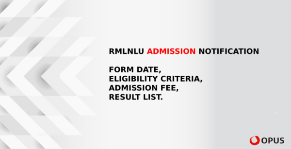 RMLNLU Admission: Notification, Dates, Eligibility, Fee, Result