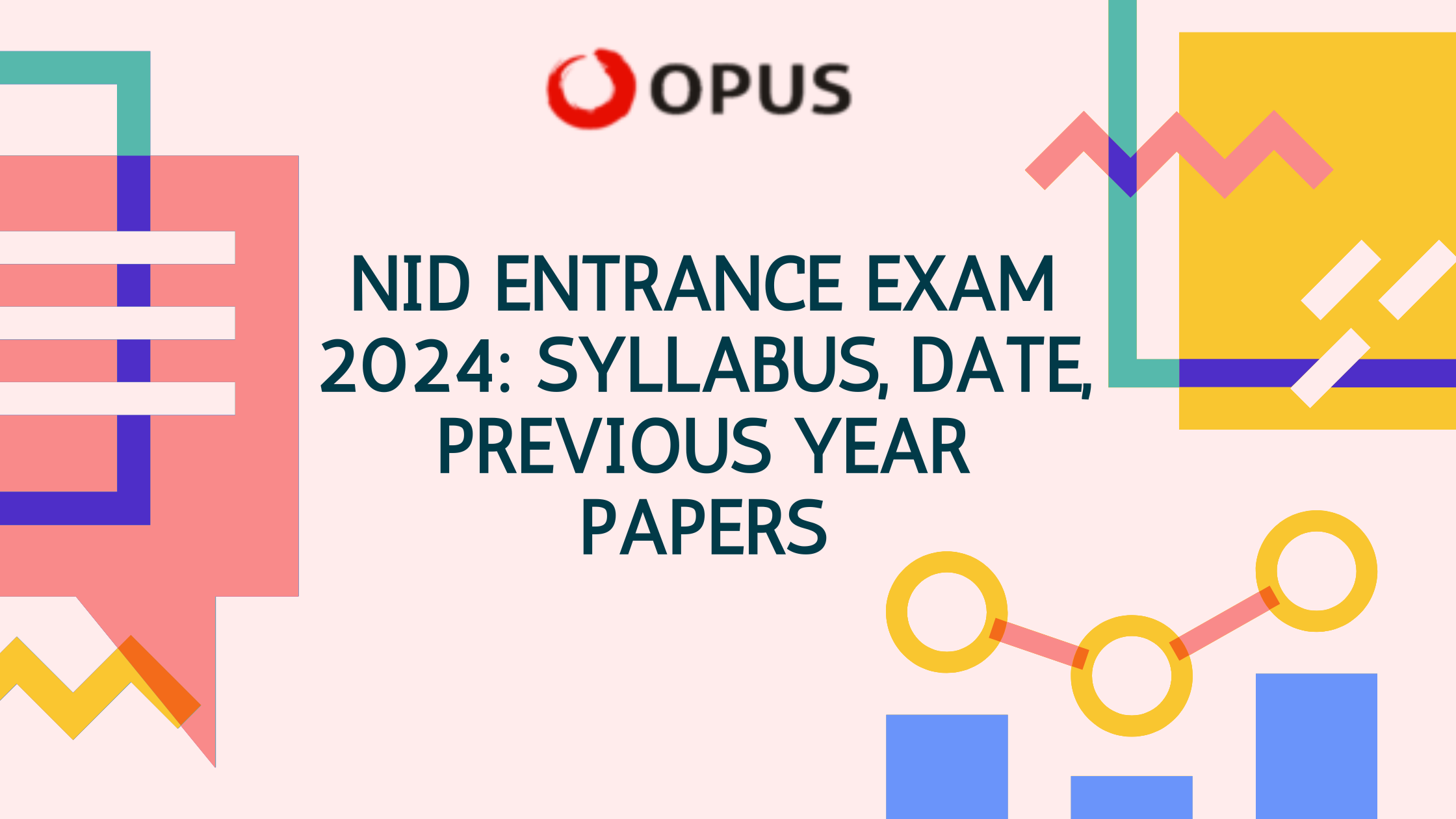 NID Entrance Exam 2024 with Syllabus, Dates & Sample Papers