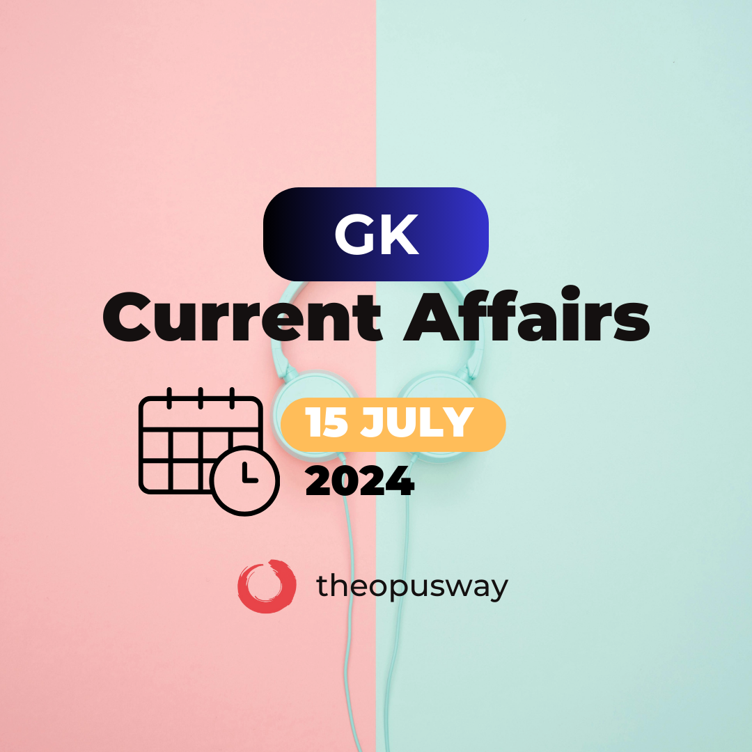 CLAT General Knowledge - Quiz Facts 15 July